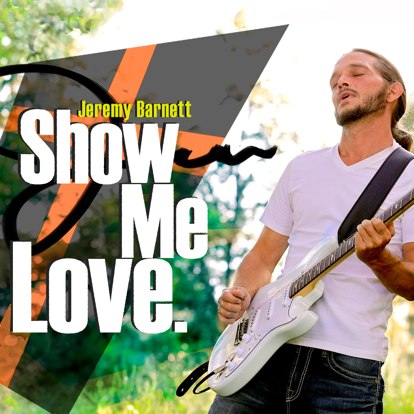 Show Me Love – Jeremy Barnett Music